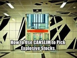 How to Use CANSLIM to Pick Explosive Stocks – – Tradingsim